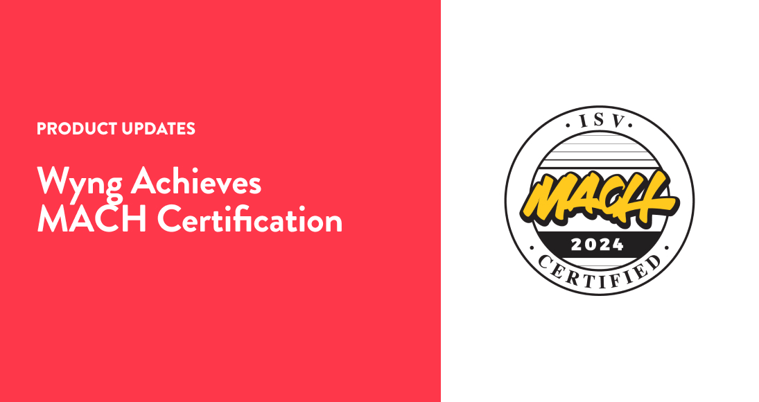 Wyng Achieves MACH Certification